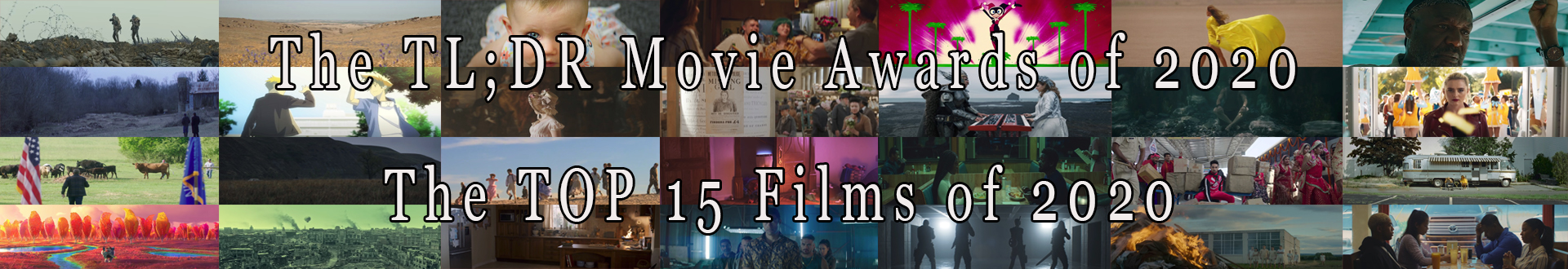Awards – My Top 15 Films of 2020 | TL;DR Movie Reviews and Analysis
